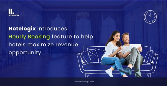 Hotelogix introduces hourly booking feature - tourismindiaonline.com